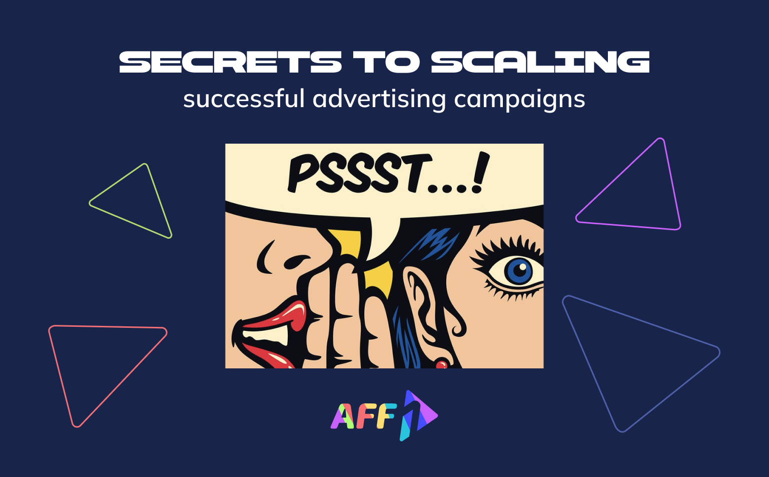 Scaling advertising campaigns: key secrets for success - blog.aff1.com