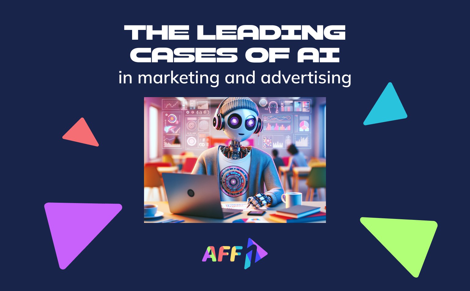 Top Cases of AI in Marketing and Advertising