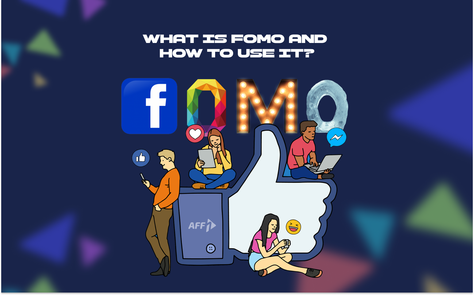 What is FOMO and how to use it? - blog.aff1.com